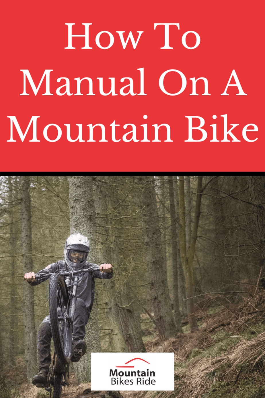 How to Manual on a Mountain Bike - Mountain Bikes Ride